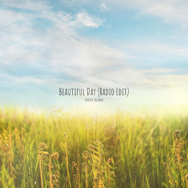 Download 'Beautiful Day (Radio Edit)' (#253) by Peder B. Helland ...