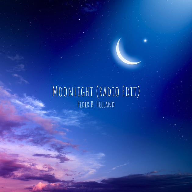 Download 'Moonlight (Radio Edit)' (#300) by Peder B. Helland - Soothing ...
